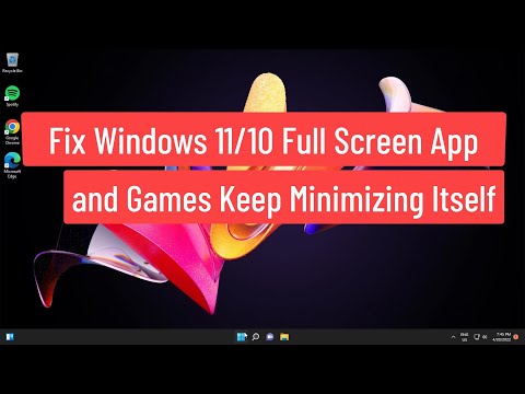 Fix Windows 11/10 Full screen App and Games Keep Minimizing Itself