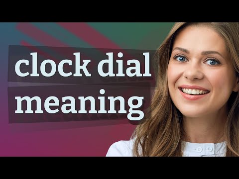 Clock dial | meaning of Clock dial