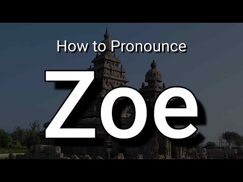 Zoe - Pronunciation and Meaning