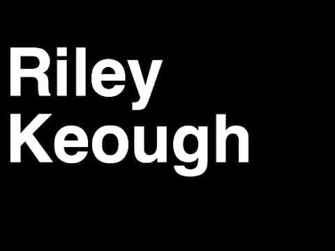 How to Pronounce Riley Keough Actress Model Grand Daughter Elvis Presley