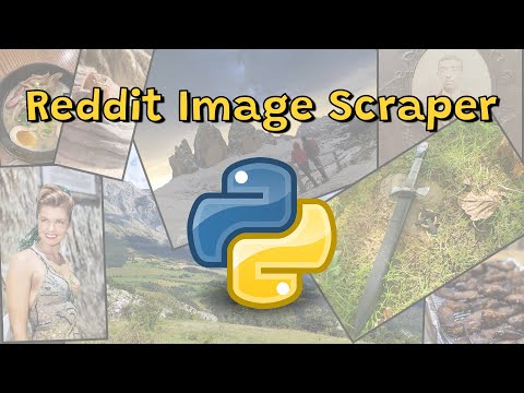 Reddit Image Scraper using Python. Get the data you need for any project!