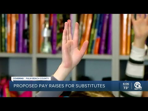 Palm Beach County substitute teachers could get pay raise