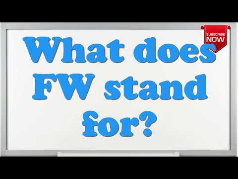 What is the full form of FW?
