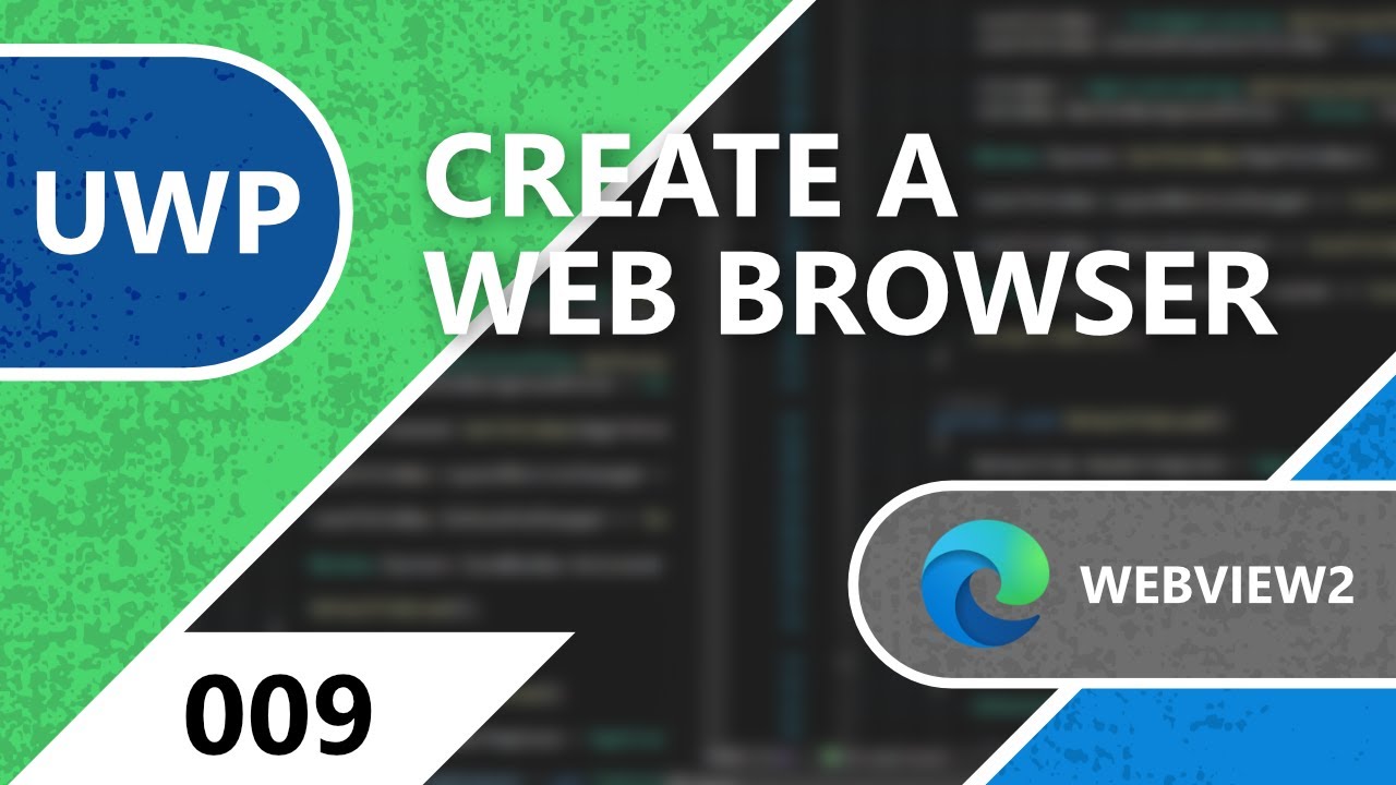 UWP WebView2 Project - Part 9 | Coding .NET