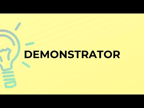 What is the meaning of the word DEMONSTRATOR?