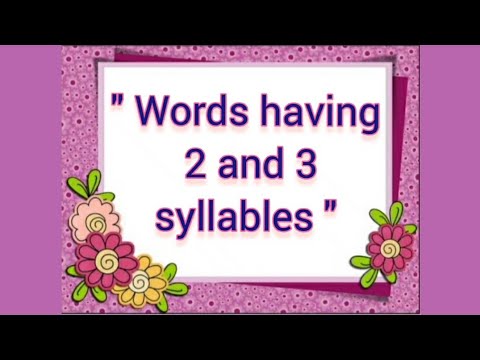 Words having 2 and 3 Syllables