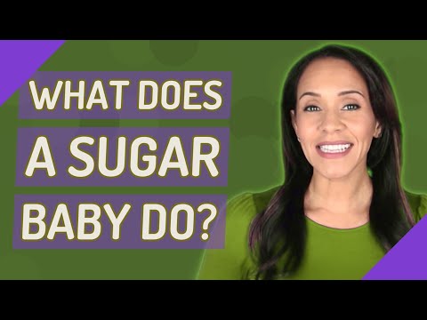 What does a sugar baby do?