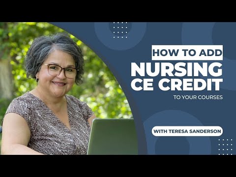 How To Add Nursing CE Credit To Your Courses š„š„