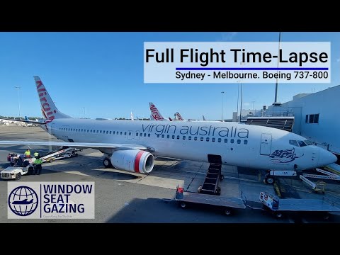 Time-lapse Full Flight / Sydney to Melbourne / Boeing 737-800 Virgin Australia / 4K