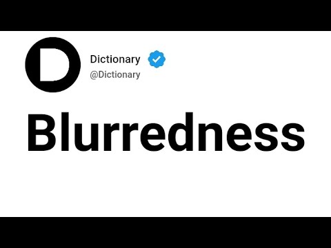 Blurredness Meaning In English