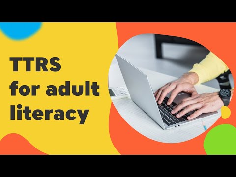 TTRS for Adult Literacy