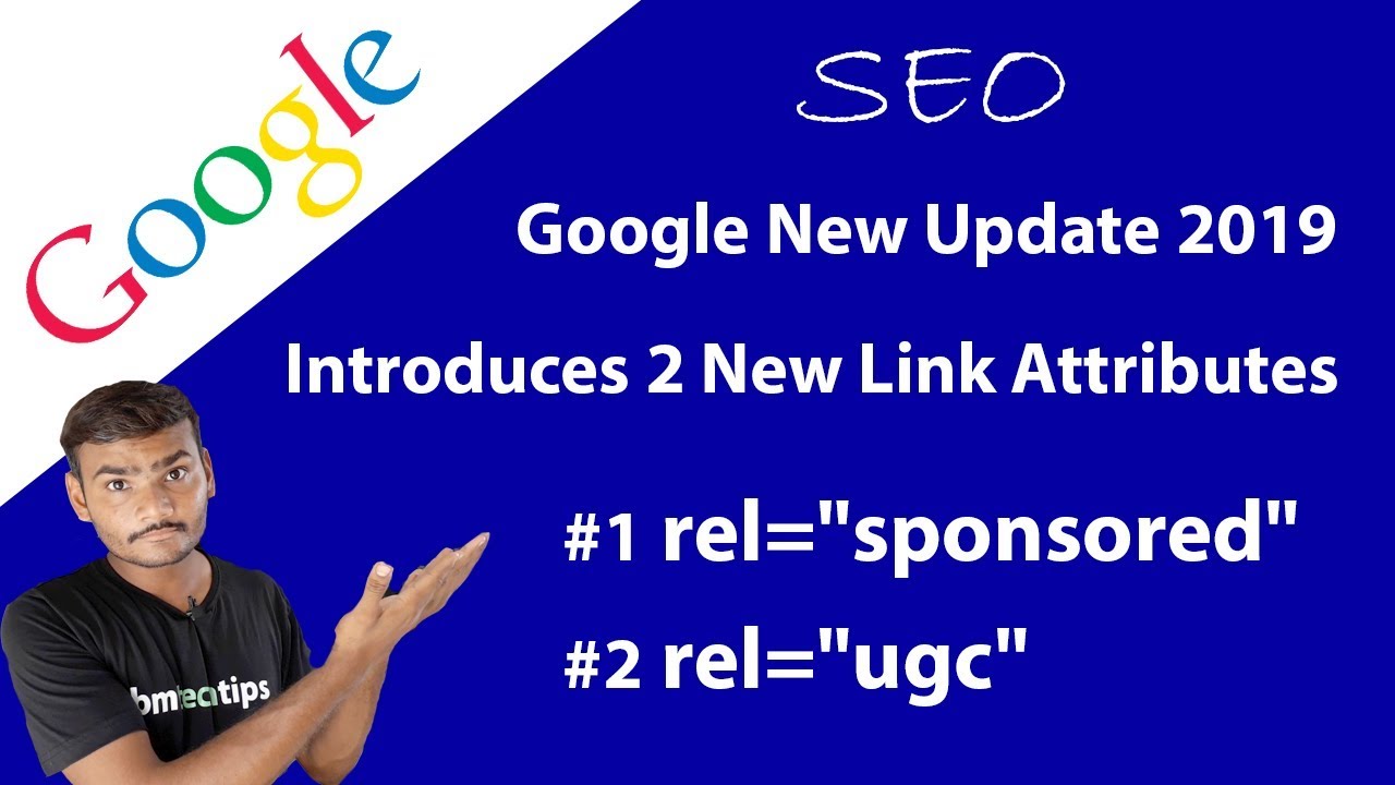 Google New Update | Introduces 2 New Link Attributes 2019