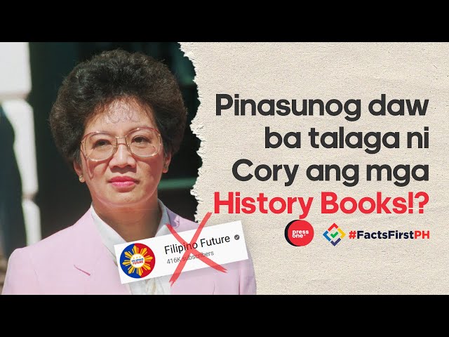 Fact Check: Binago daw ng mga Aquino ang Kasaysayan? - #FactsFirstPH