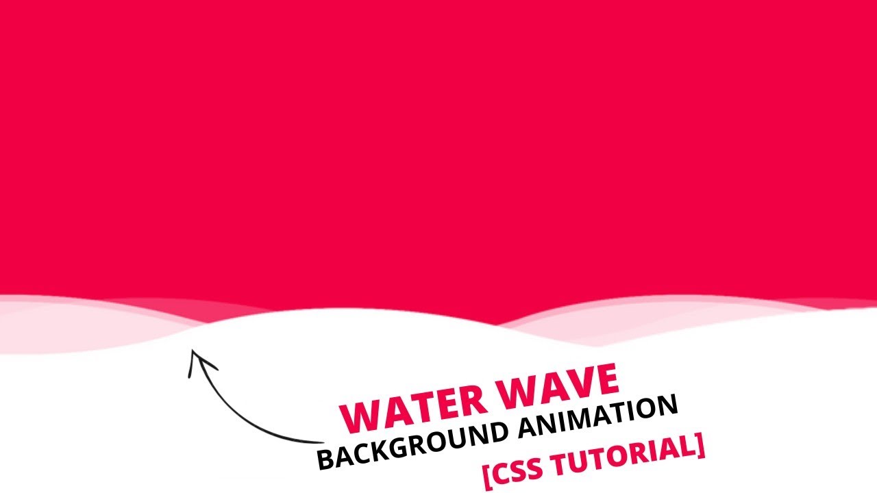 Water Wave Background Animation Effects - CSS Tutorial