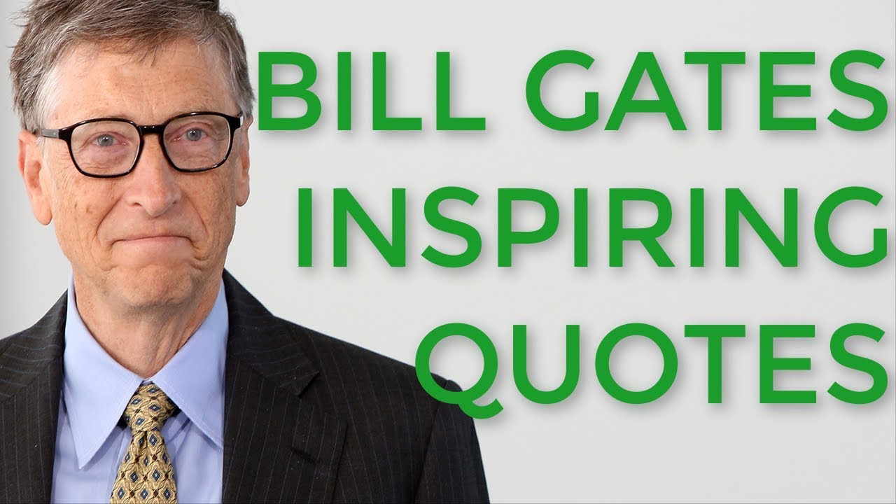 28 Inspiring Quotes by Bill Gates on How to Succeed in Life - The Billionaire Quotes Series