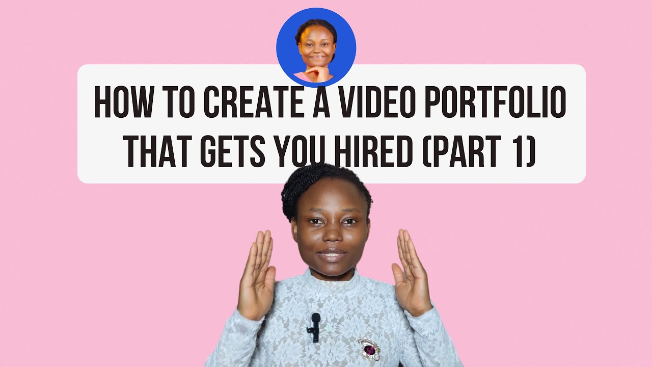 How To Create A Video Portfolio That Gets You HIRED!