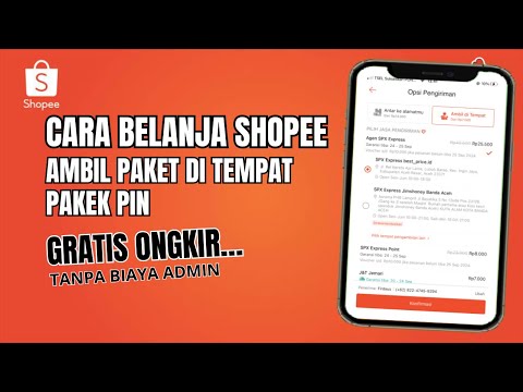 Cara Belanja di Shopee Paket Ambil sendiri di SPX Express Point Pakai PIN