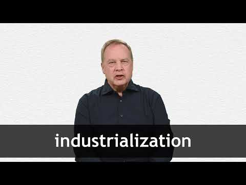 INDUSTRIALIZATION definition and meaning | Collins English Dictionary
