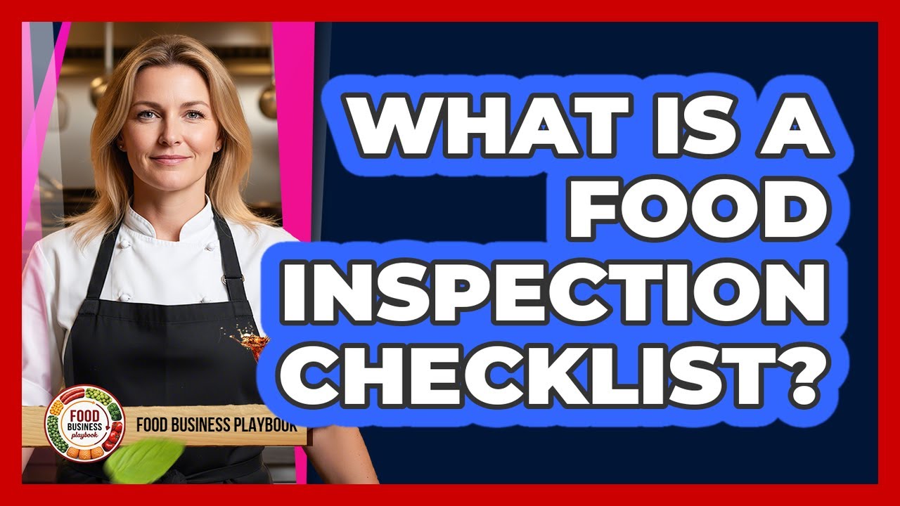 What Is A Food Inspection Checklist?