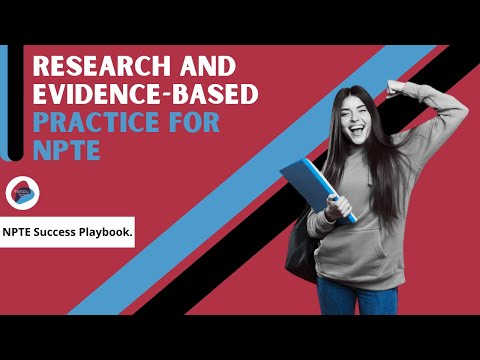 Research and Evidence-Based Practice (EBP) for NPTE and NPTE-PTA