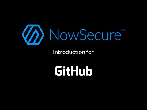 NowSecure for GitHub - Intro by Andrew Hoog, NowSecure Founder