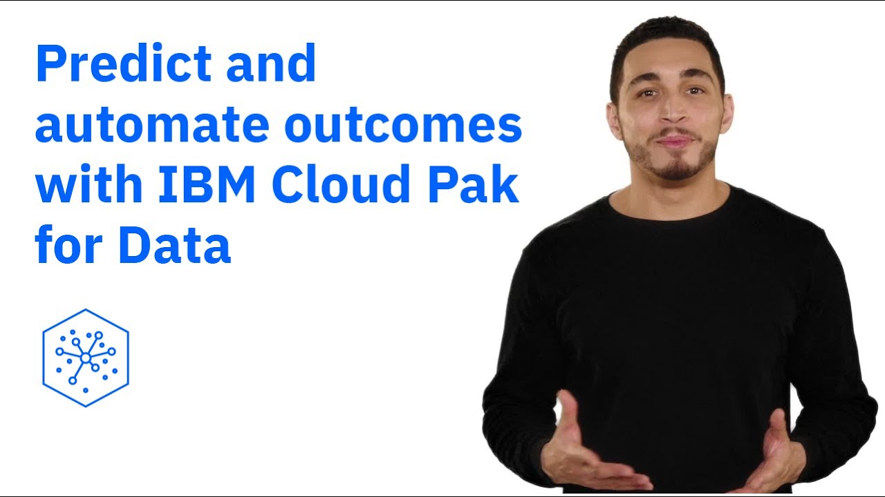Predict and automate outcomes with IBM Cloud Pak for Data