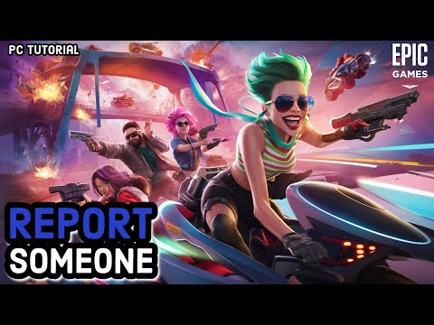 How to Report Someone on Epic Games? Complaint Someone on Epic Games on Your Device 2024