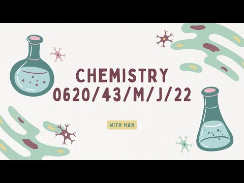 FULL PAPER DISCUSSION - IGCSE Chemistry Paper 4 - 0620/43/M/J/2022 (SOLVED)