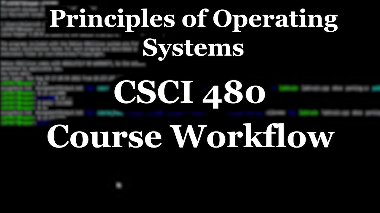 CSCI 480 - Course Workflow