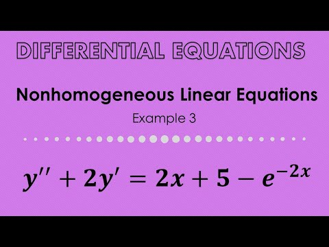 Nonhomogeneous Linear Differential Equations. Example 3.