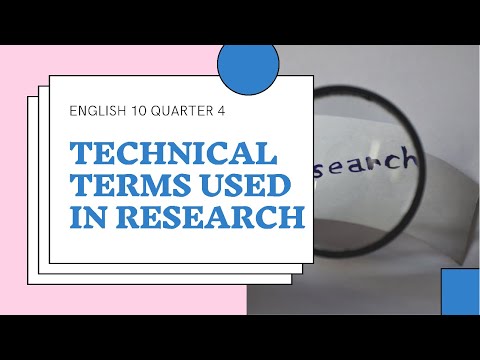 TECHNICAL TERMS USED IN RESEARCH | ENGLISH 10 Quarter 4