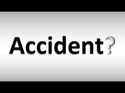 How to Pronounce Accident