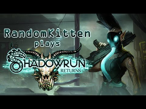 Steam Community :: Video :: Shadowrun Returns - #2: Cops and Robbers
