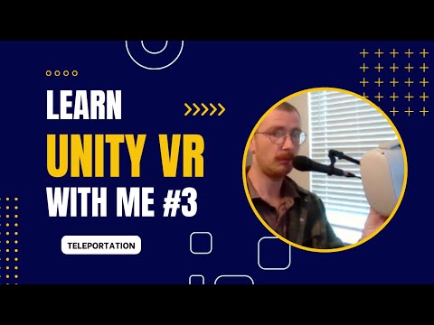 Learn Unity VR With Me #3 | Teleportation