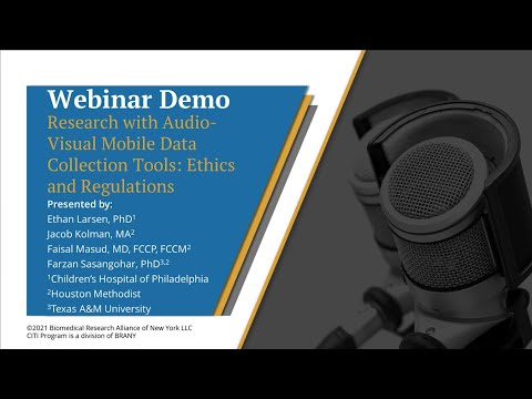 CITI Program Webinar Demo - Research with Audio-Visual Mobile Data Collection Tools