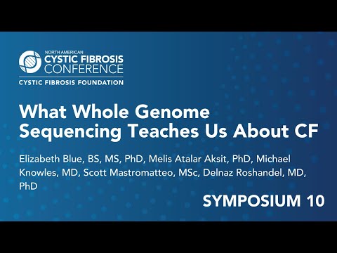 NACFC 2021 | S10: What Whole Genome Sequencing Teaches Us About Cystic Fibrosis
