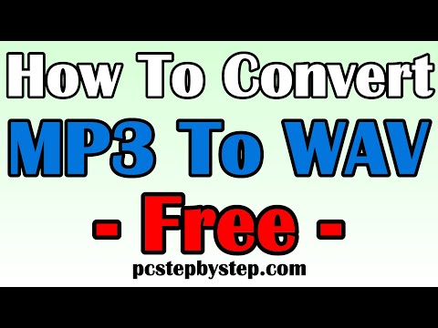 Convert MP3 to WAV - How To Convert MP3 to WAV Easily And Free