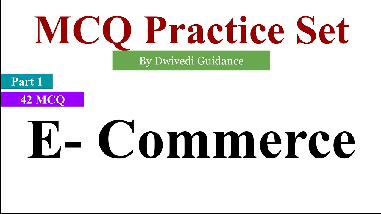 1 | E Commerce MCQ | mcq on e commerce | e commerce mcq with answers | Lucknow University | bba