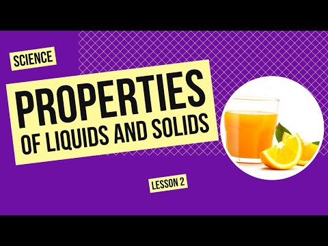 Properties of Liquids and Solids | Science Lesson