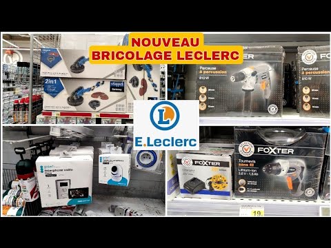 LECLERC BRICOLAGE NOUVEL ARRIVAGE OUTILLAGES OUTILLAGES - ACCESSOIRES AUTO - MOTO