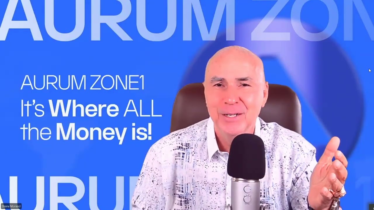 AURUM ZONE1 how to use the AURUM ecosystem Shane Morand – Chief Network Development Officer 02022022