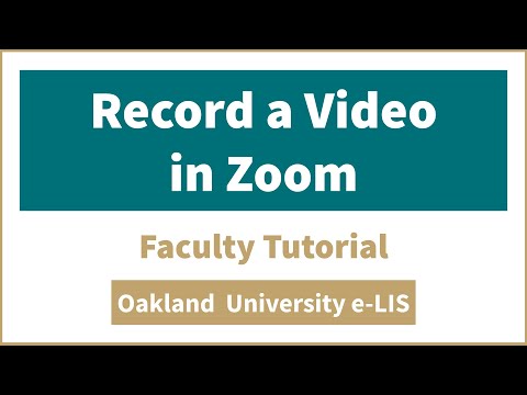 Record a Video in Zoom and Upload to YouTube - Faculty Tutorial - Oakland University