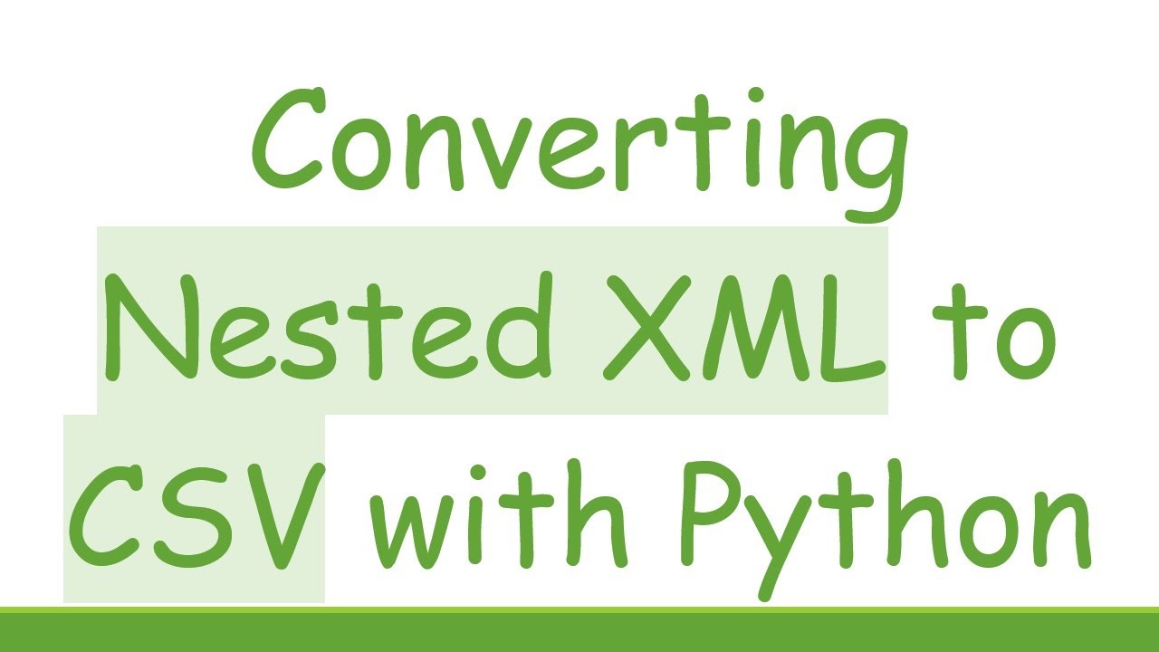 Converting Nested XML to CSV with Python
