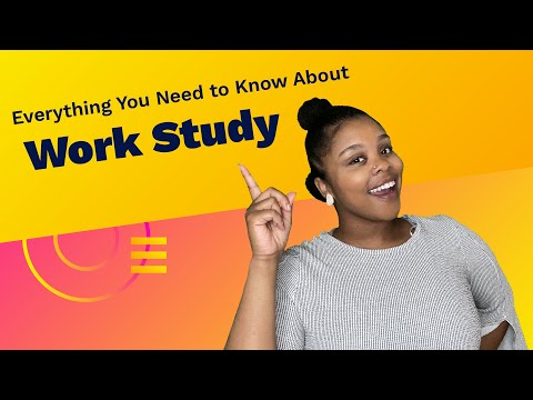 Everything You Need to Know About Work Study