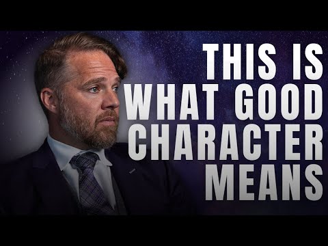 THIS Is What Having Good Character Means