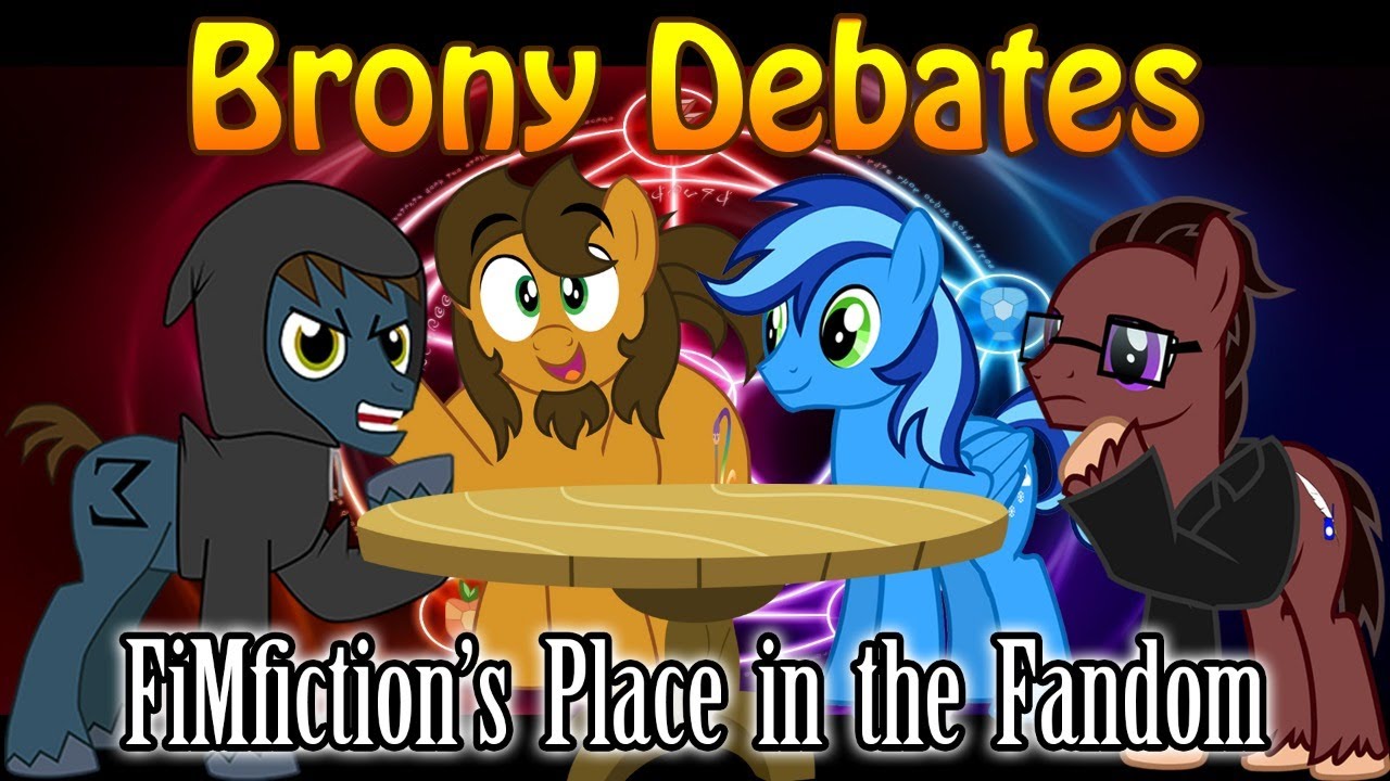 Brony Debates - FiMfiction's Place in the Fandom
