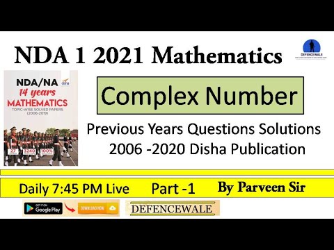 COMPLEX NUMBER -- Part-1 -- NDA MATH PYQ'S SOLUTION -- NDA MATH DISHA PUBLICATION SOLUTION Video ...