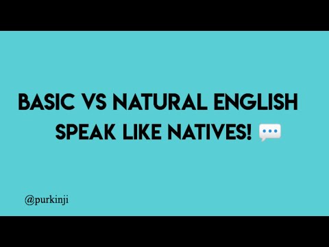 Basic English vs Natural English – Speak Like a Native.