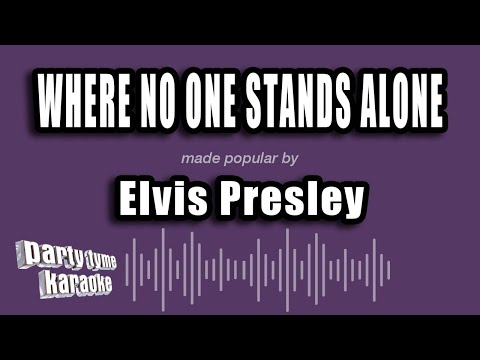 Elvis Presley - Where No One Stands Alone (Karaoke Version)