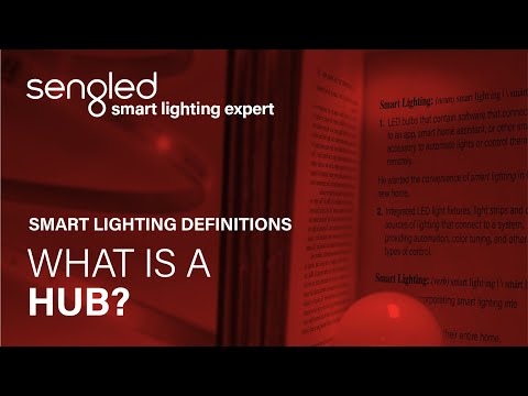 Sengled Definitions: Smart Hub